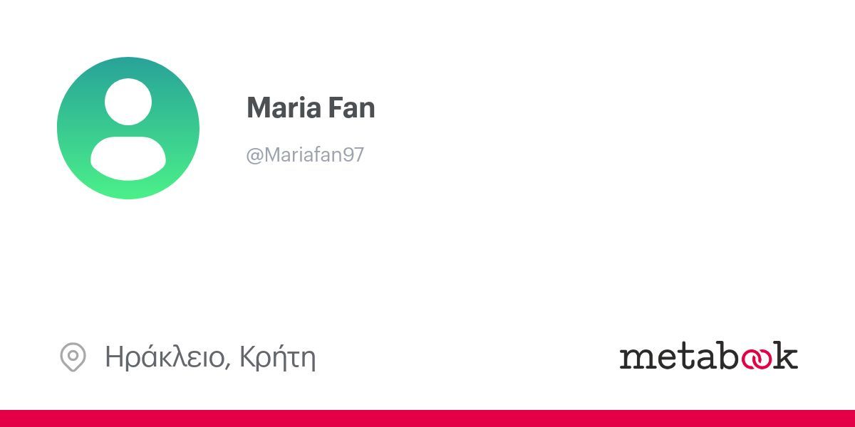 Maria Fan (@Mariafan97) | metabook.gr